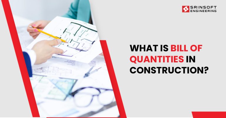 Bill of Quantities in Construction: Importance & Challenges