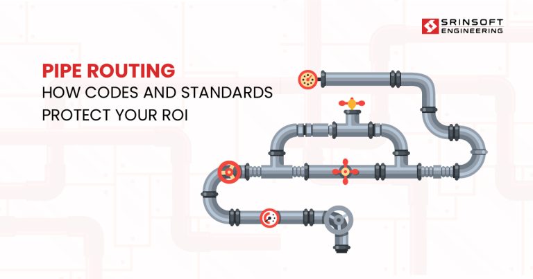 Pipe Routing: How ASME Codes and Standards Protect Your ROI